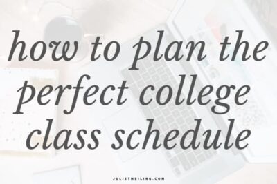 How to Plan the Perfect College Class Schedule - College Girl Smarts