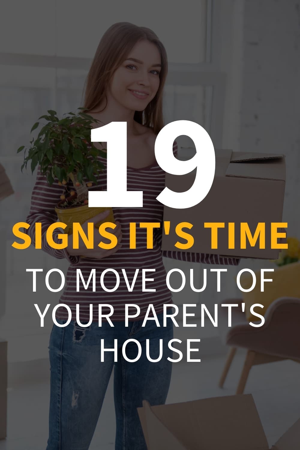19 Signs It's Time to Move Out of Your Parent's House - College Girl Smarts