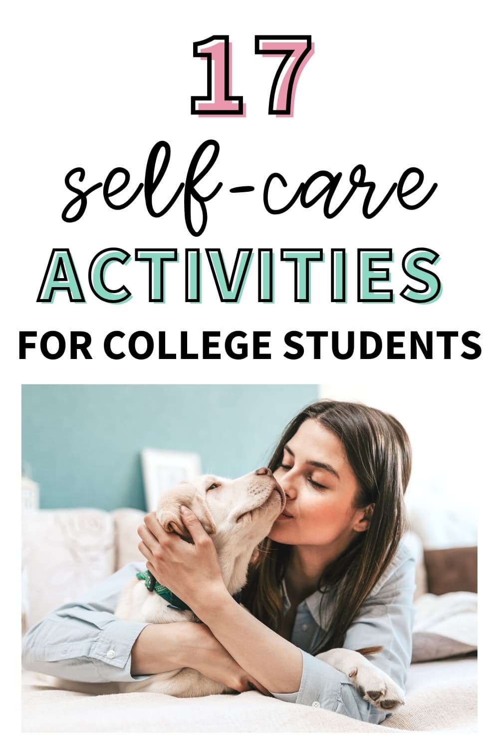 17 Self-Care Activities For College Students - College Girl Smarts
